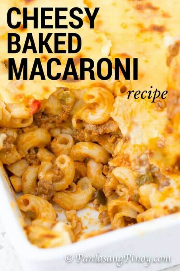 Cheesy Baked Macaroni Recipe - Panlasang Pinoy